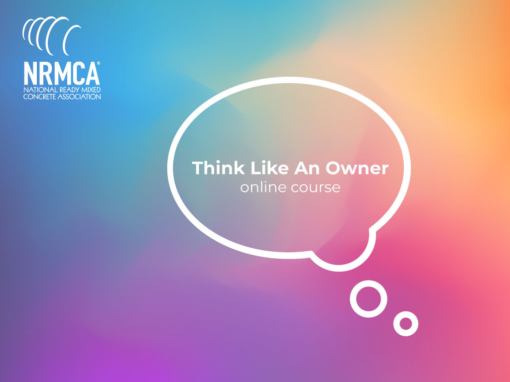 Think Like an Owner Course - NRMCA